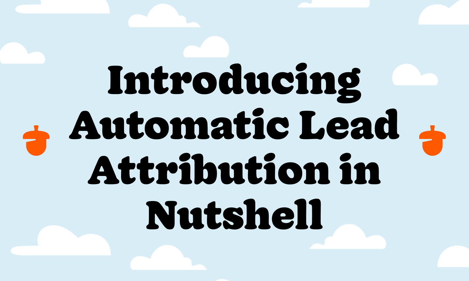 Automatic Lead Attribution | Sign Up for a 14 Day Free Trial